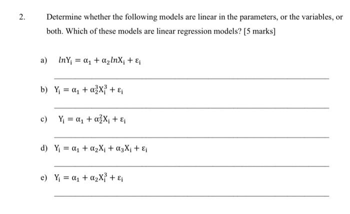 Solved 2. Determine whether the following models are linear | Chegg.com