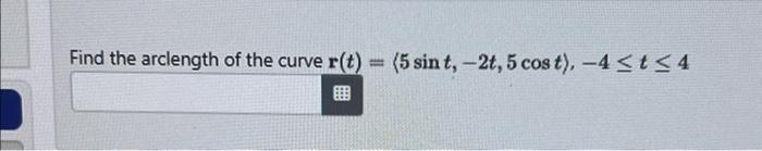 Solved Find the arclength of the curve | Chegg.com