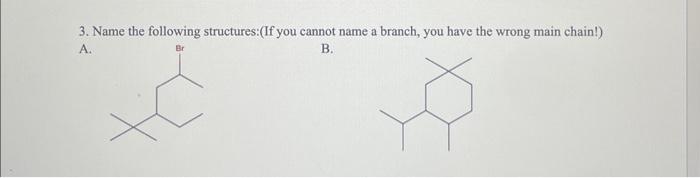 Solved 3. Name the following structures:(If you cannot name | Chegg.com