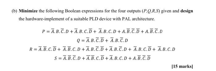 Solved (b) Minimize the following Boolean expressions for | Chegg.com