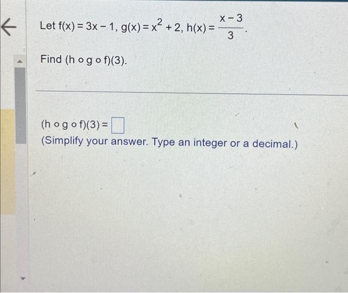 Solved ← 2 Let F X 3x − 1 G X X² 2 H X Find H O