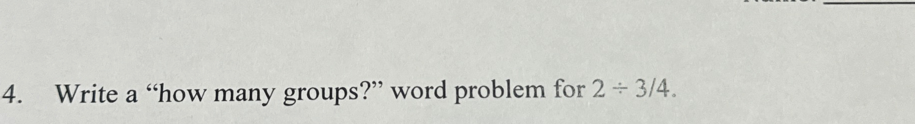 Solved Write a "how many groups?" word problem for 2÷34. | Chegg.com