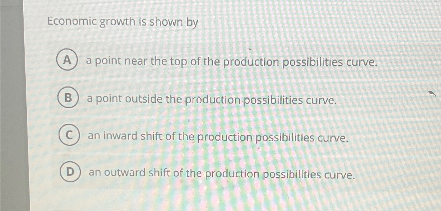 Solved Economic growth is shown bya point near the top of | Chegg.com