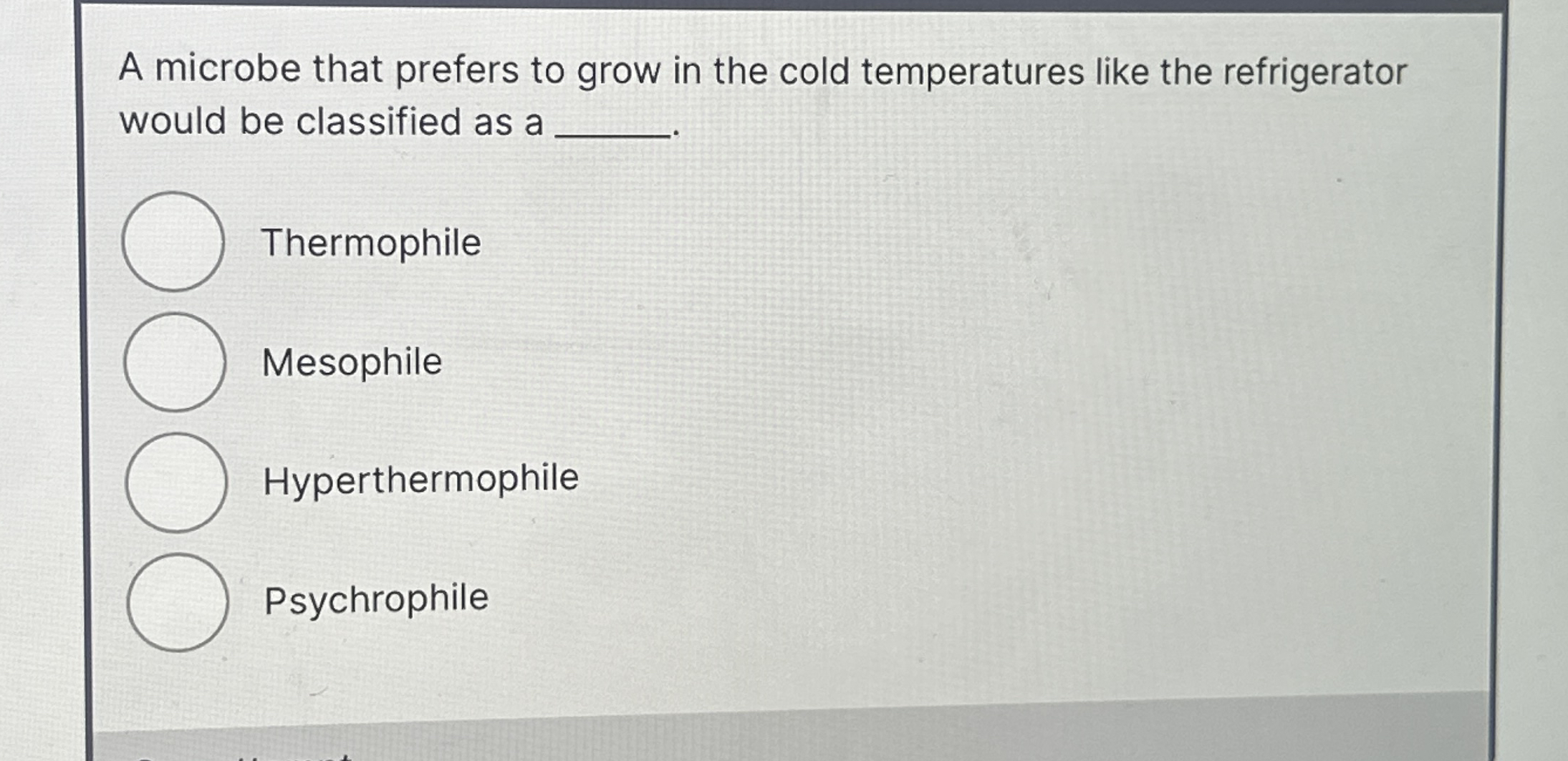 Solved A microbe that prefers to grow in the cold | Chegg.com