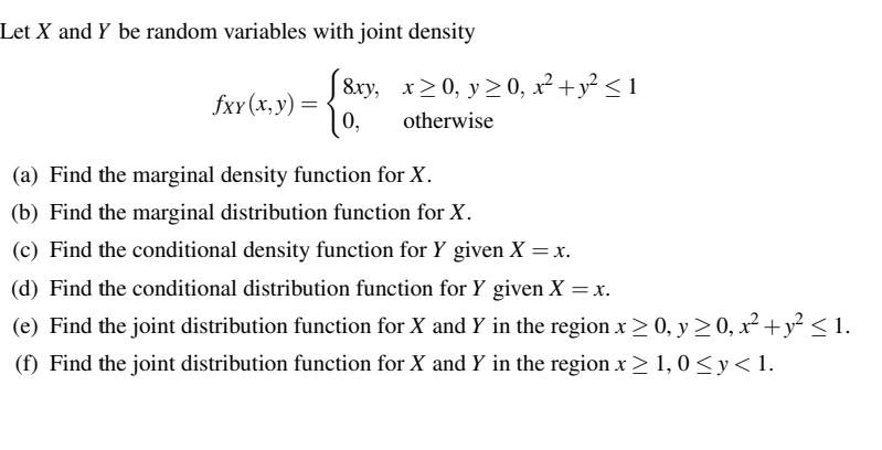 Solved Let X and Y be random variables with joint density | Chegg.com