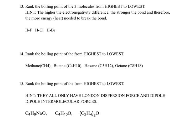 Solved 13. Rank the boiling point of the 3 molecules from | Chegg.com