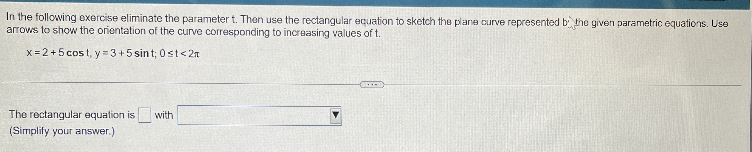 Solved In the following exercise eliminate the parameter t. | Chegg.com