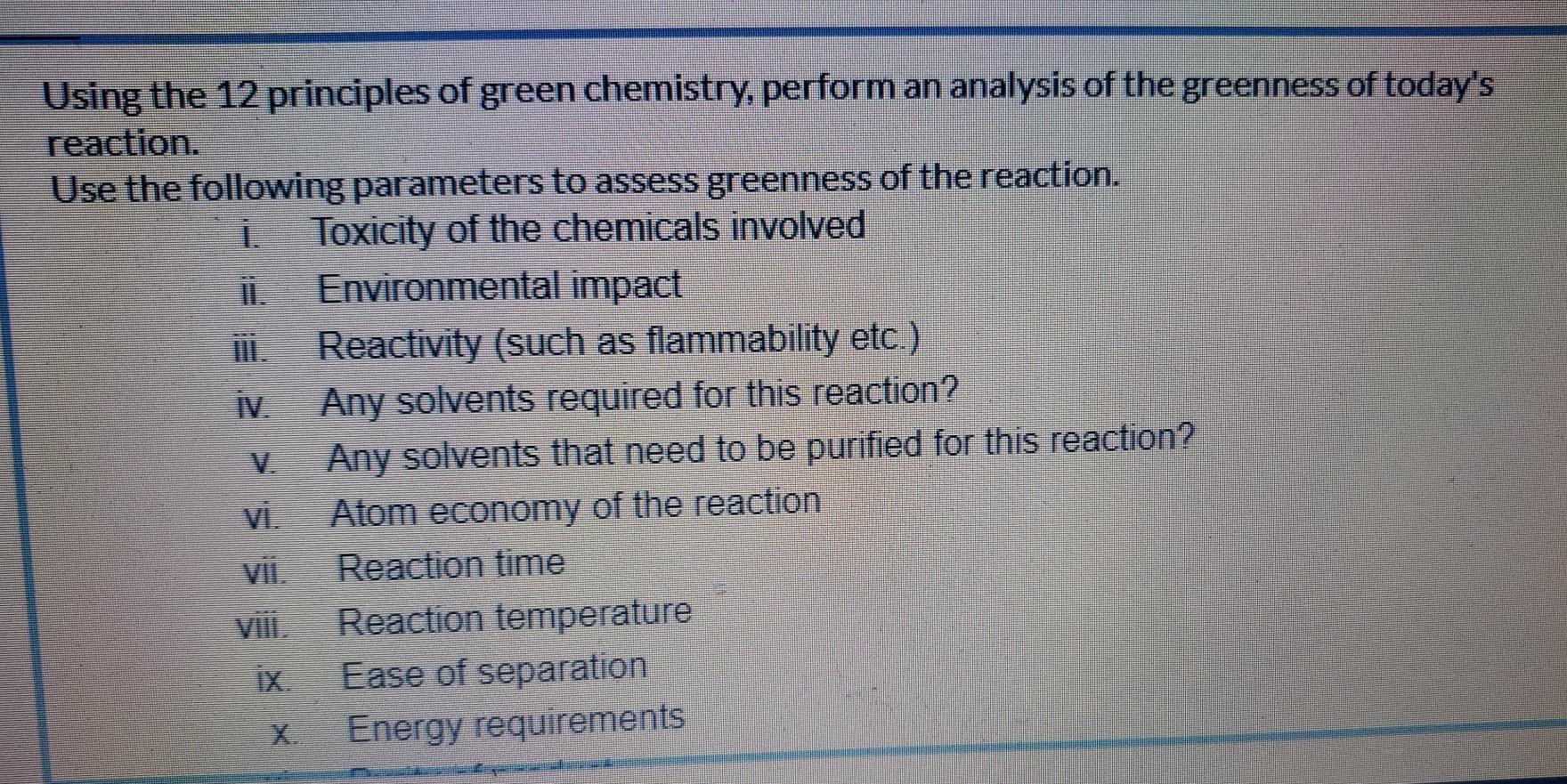 Using the 12 principles of green chemistry, perform | Chegg.com