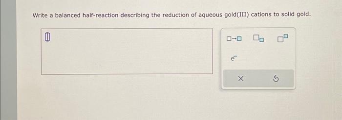 Solved Write a balanced half-reaction describing the | Chegg.com