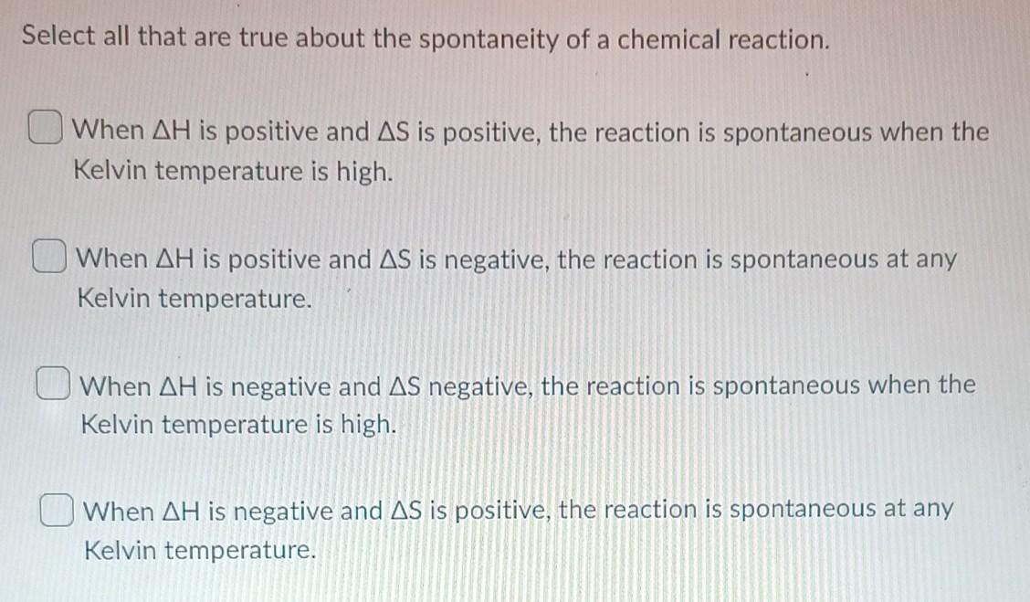 Solved Select all that are true about the spontaneity of a | Chegg.com