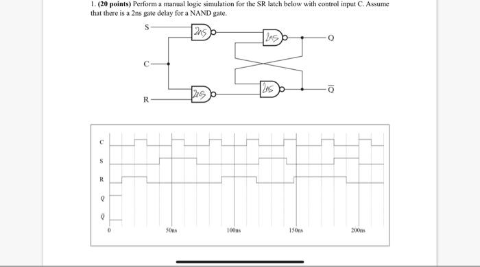 Solved 1. (20 points) Perform a manual logic simulation for | Chegg.com