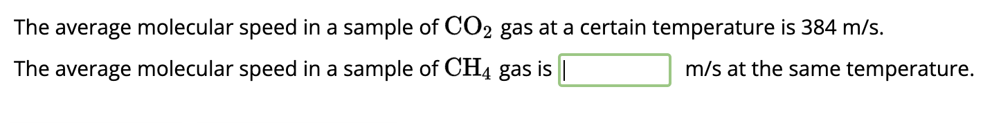 Solved The average molecular speed in a sample of CO2 ﻿gas | Chegg.com