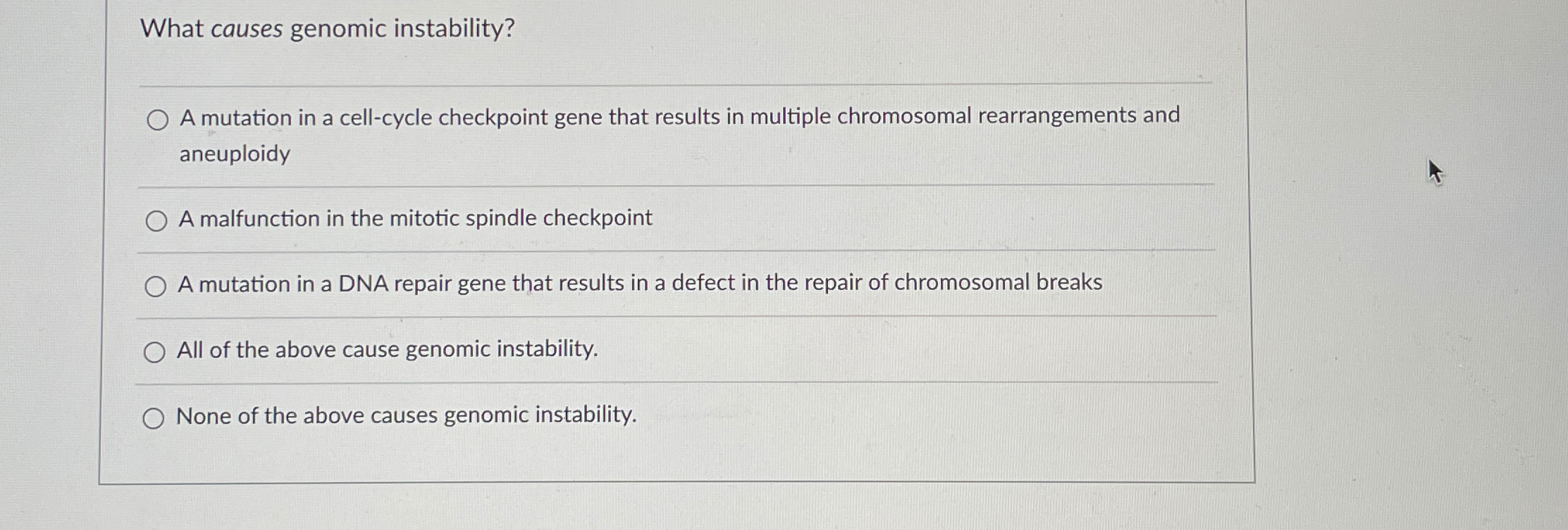 Solved What causes genomic instability?A mutation in a | Chegg.com