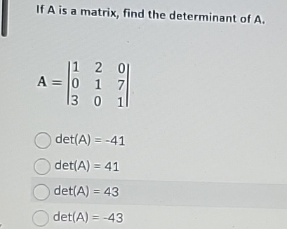 If A ﻿is a matrix, find the determinant of | Chegg.com