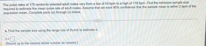 Solved The pulse rates of 175 randomly selected adult males | Chegg.com