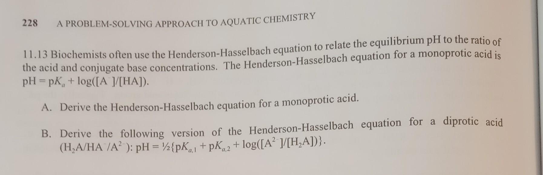 Solved 11.13 Biochemists often use the Henderson-Hasselbach | Chegg.com