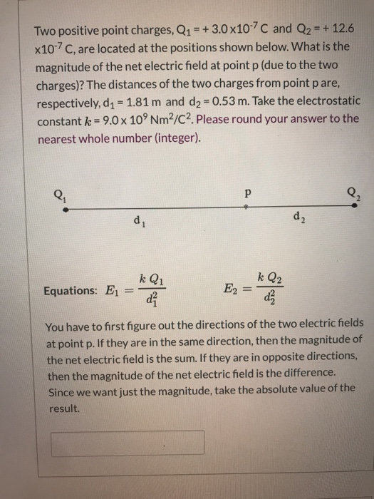 Solved Two positive point charges, Q1 = + 3.0 x10-7C and Q2 | Chegg.com