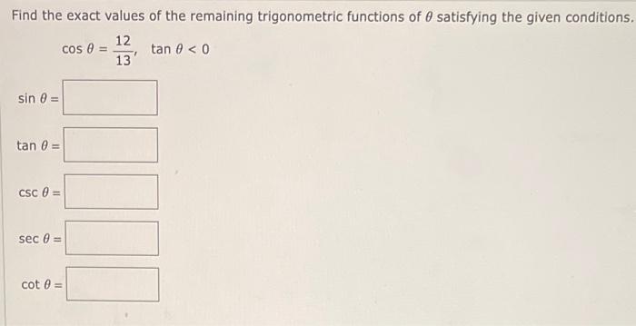 Solved Find the exact values of the remaining trigonometric | Chegg.com