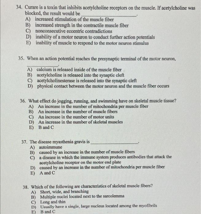 Solved 34. Curare is a toxin that inhibits acetylcholine | Chegg.com