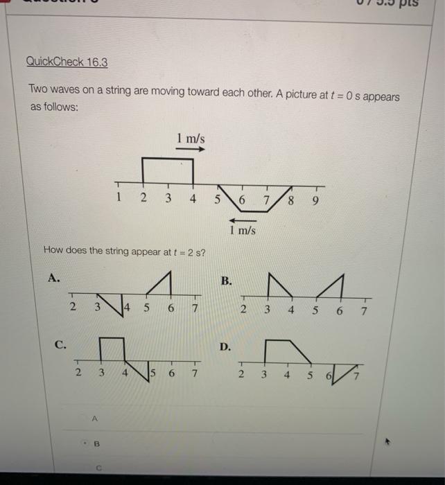 Solved QuickCheck 16.3 Two waves on a string are moving | Chegg.com