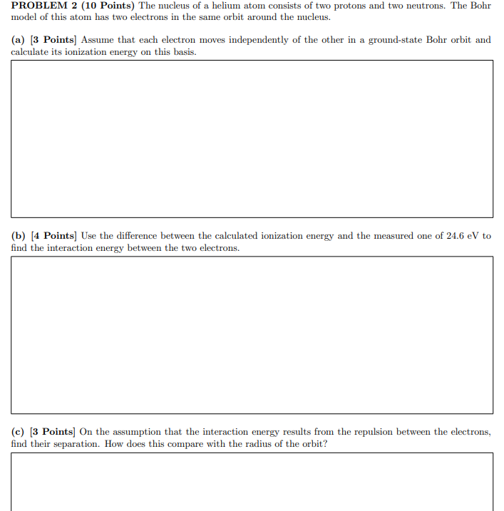 Solved PROBLEM 2 (10 ﻿Points) ﻿The nucleus of a helium atom | Chegg.com