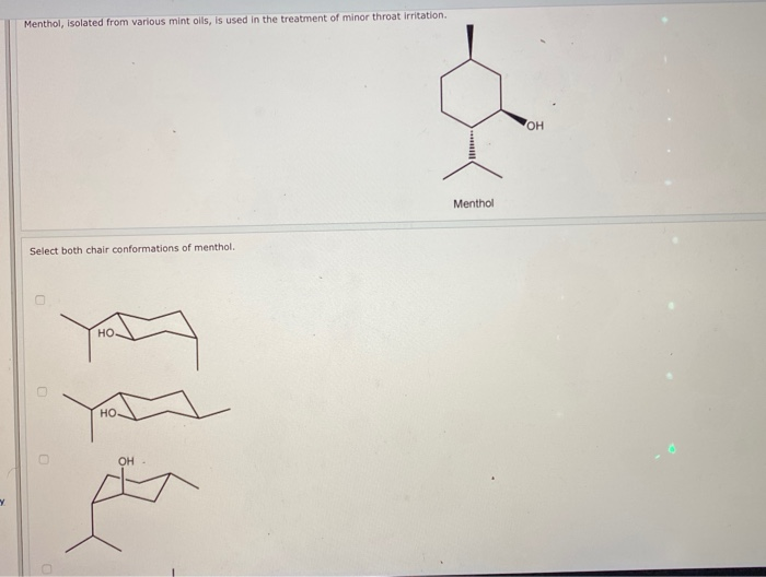Solved Menthol, isolated from various mint oils, is used in | Chegg.com