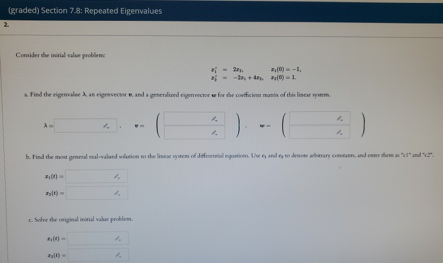 Solved (graded) Section 7.8: Repeated Eigenvalues 2. | Chegg.com