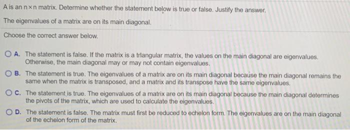 Solved A is an nxn matrix. Determine whether the statement | Chegg.com