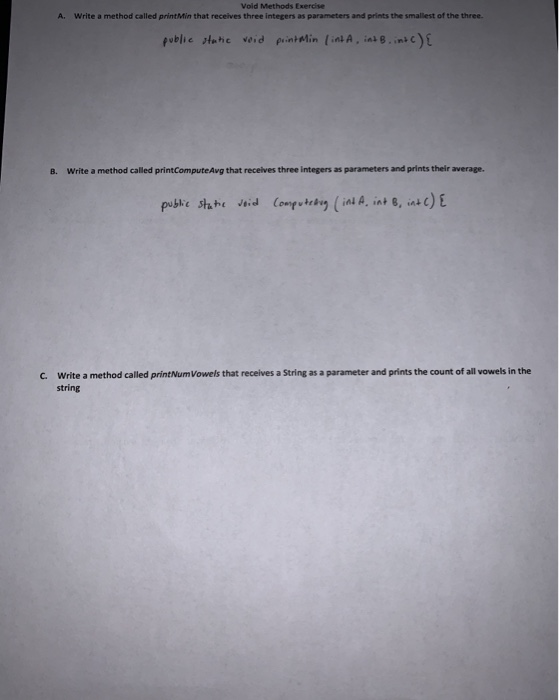 Solved Vold Methods Exercise A. Write a method called | Chegg.com