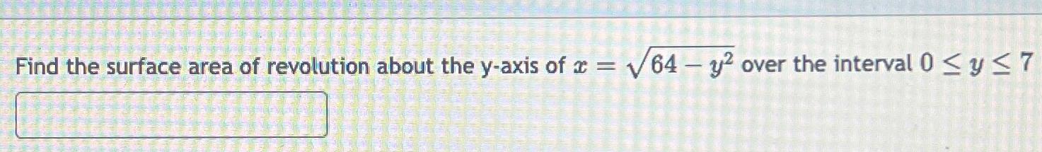 Solved Find the surface area of revolution about the y-axis | Chegg.com