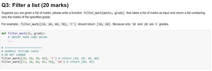 Solved Q3: Filter a list (20 marks) Suppose you are given a | Chegg.com