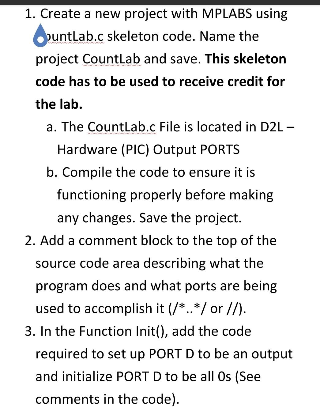 Solved 1. Create a new project with MPLABS using ountLab.c | Chegg.com