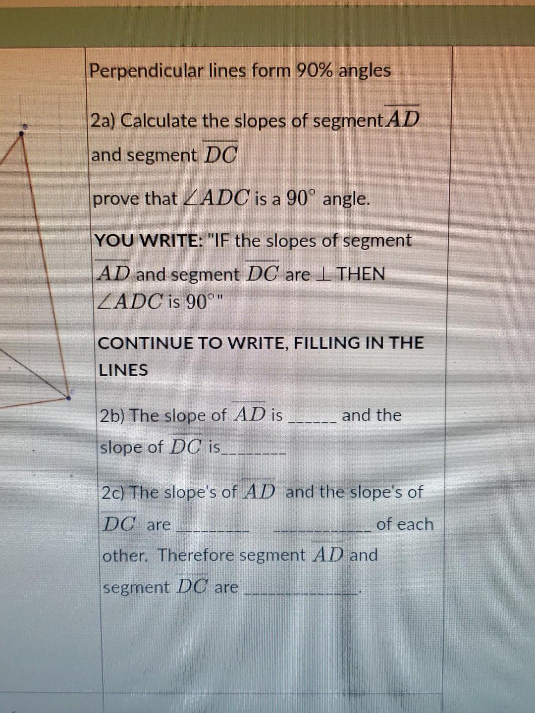 Solved Perpendicular lines form 90% angles 2a) Calculate the | Chegg.com