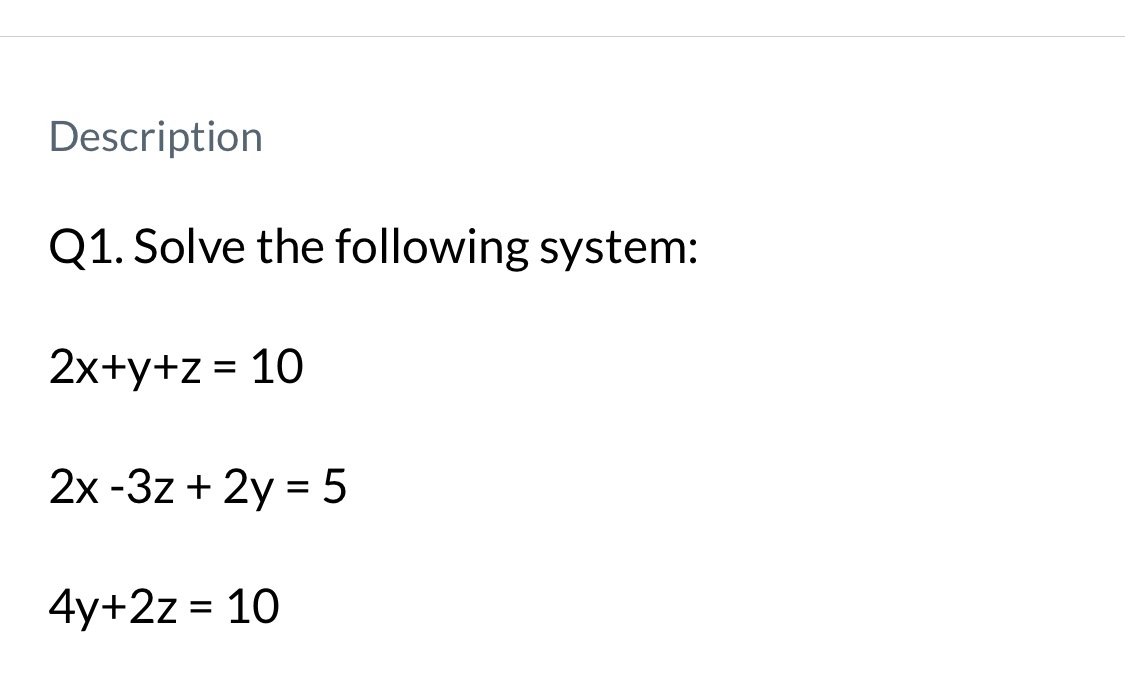 Solved DescriptionQ1. ﻿Solve the following | Chegg.com