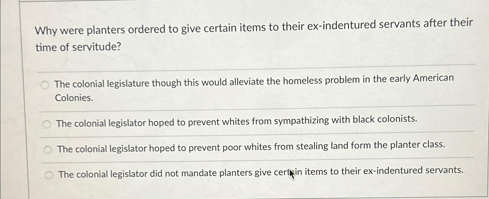 Solved Why were planters ordered to give certain items to | Chegg.com