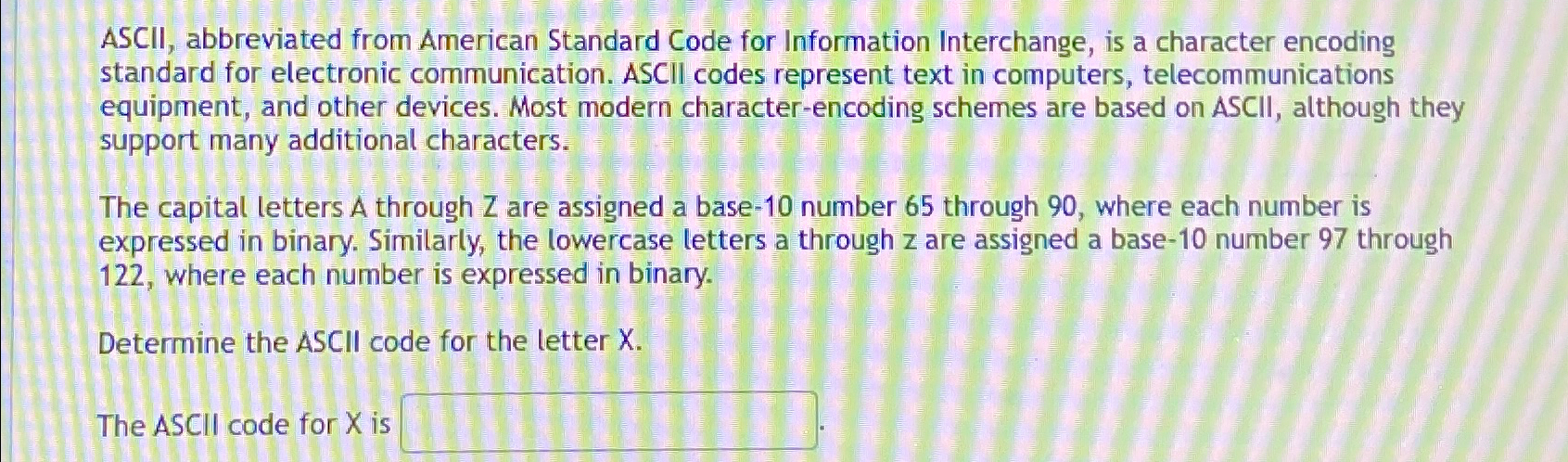 Solved ASCII, abbreviated from American Standard Code for | Chegg.com
