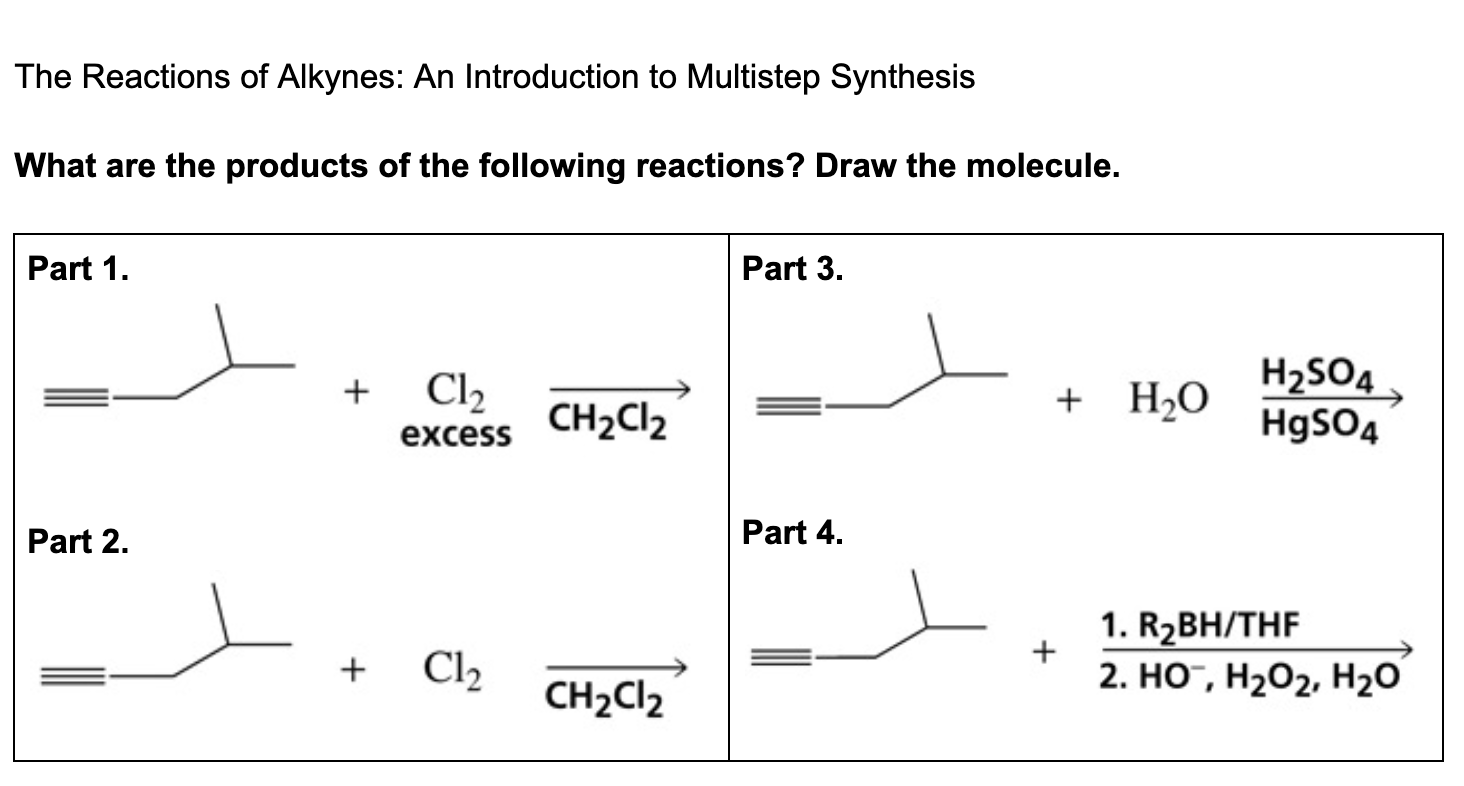 Solved The Reactions of Alkynes: An Introduction to | Chegg.com