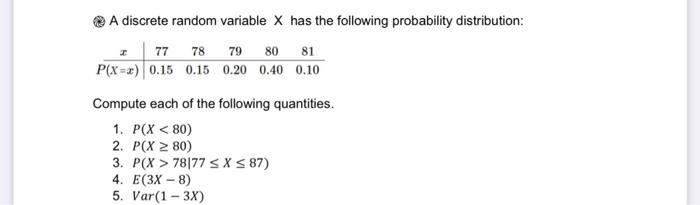 Solved A discrete random variable X has the following | Chegg.com