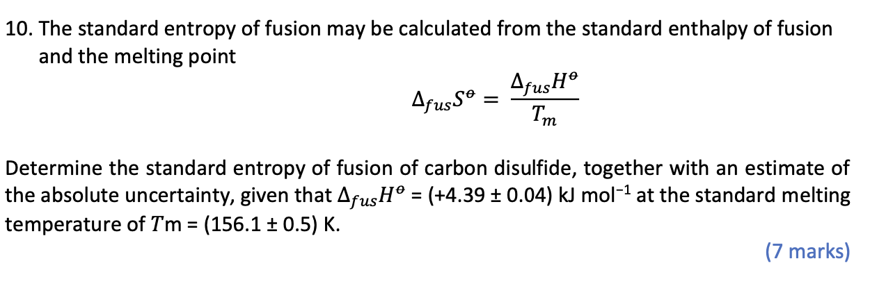 Solved The standard entropy of fusion may be calculated from | Chegg.com