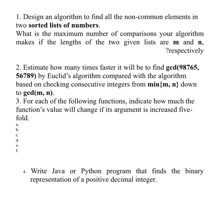 Solved 1 Design An Algorithm To Find All The Non Common 0797