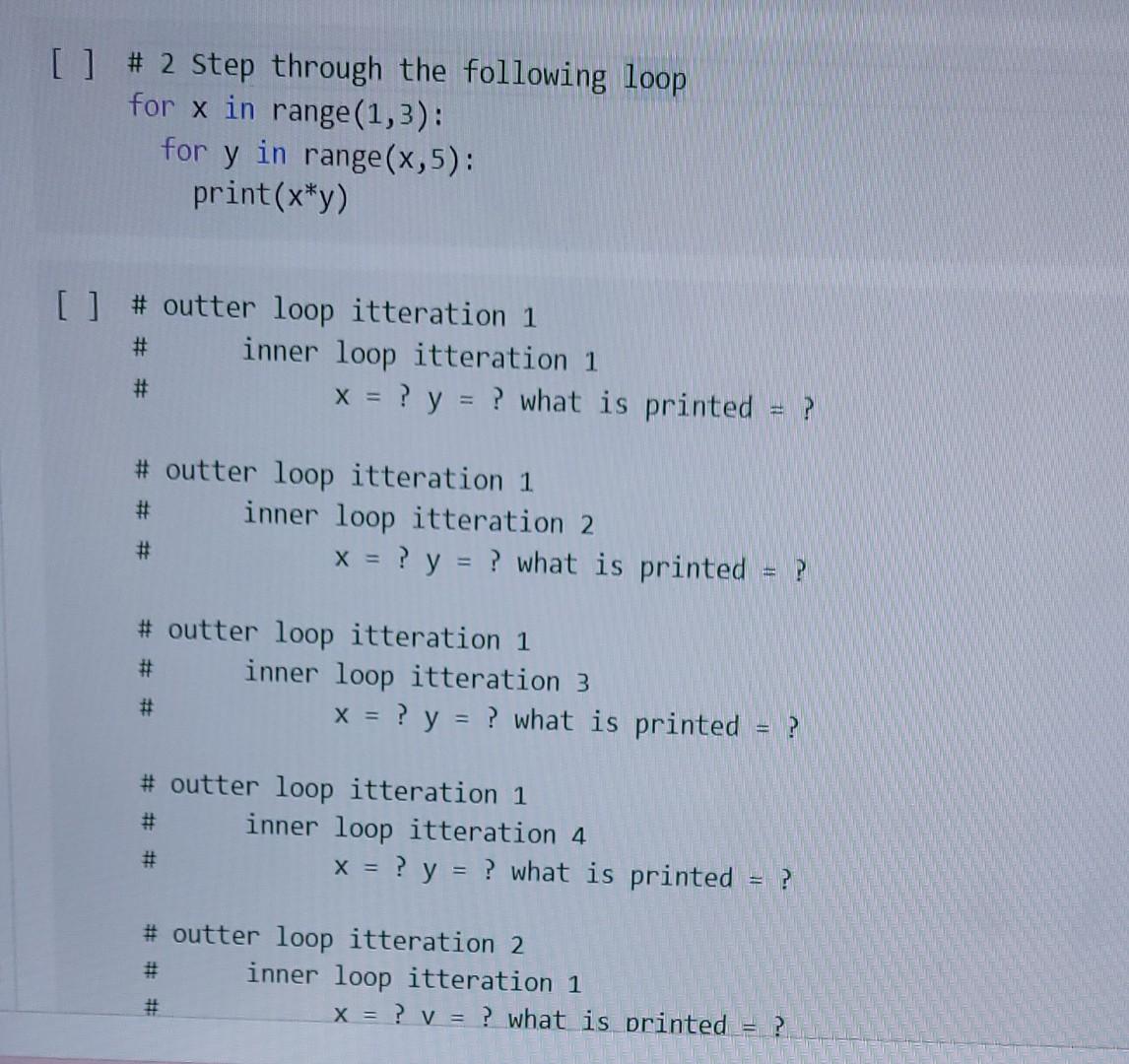 Solved [ ] # 2 Step through the following loop for x in | Chegg.com