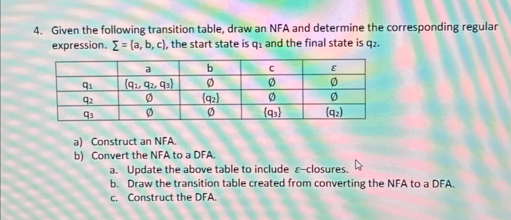 Solved Given the following transition table, draw an NFA and | Chegg.com