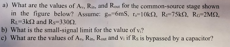 Solved a) What are the values of Av, Rin, and Rout for the | Chegg.com
