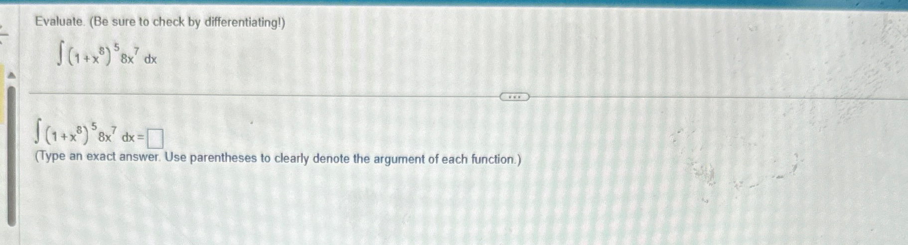 Solved Evaluate. (Be sure to check by | Chegg.com