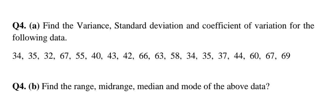 Solved Q4 A Find The Variance Standard Devi 5185