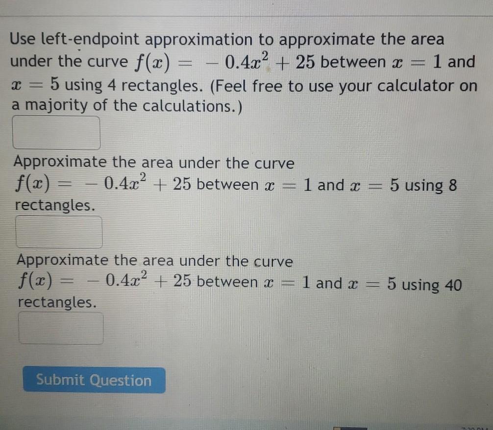 Solved Use left-endpoint approximation to approximate the | Chegg.com