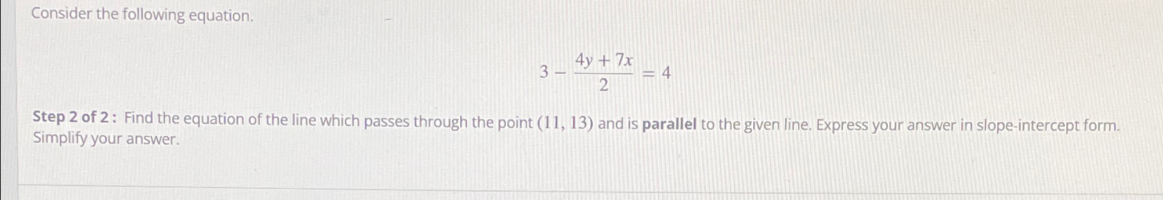 Solved Consider the following equation.3-4y+7x2=4Step 2 ﻿of | Chegg.com