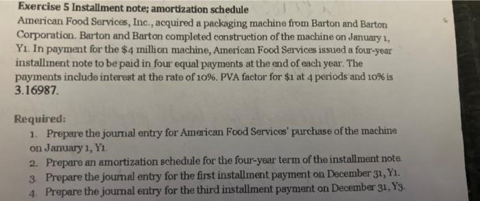 Solved Exercise 5 Installment note; amortization schedule | Chegg.com