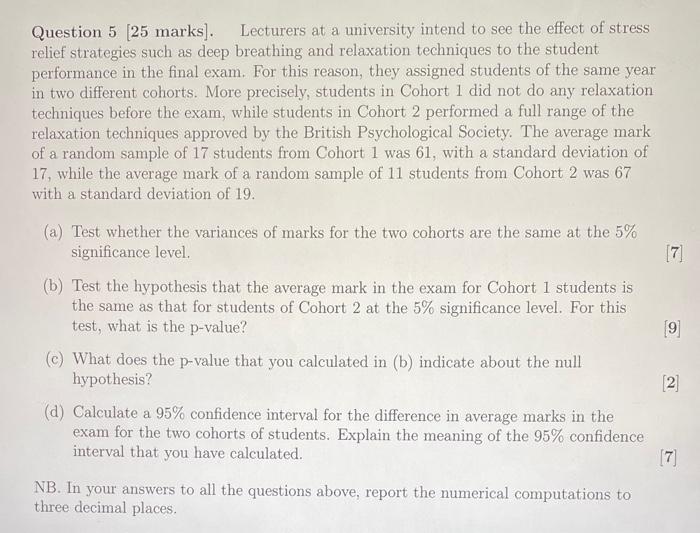 Solved Question 5 [25 marks]. Lecturers at a university | Chegg.com