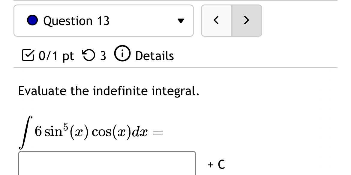 Solved Question 1301pt3DetailsEvaluate the indefinite | Chegg.com